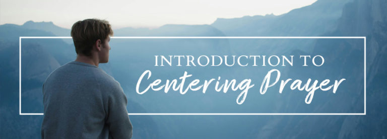 Introduction to Centering Prayer – Saint Barnabas